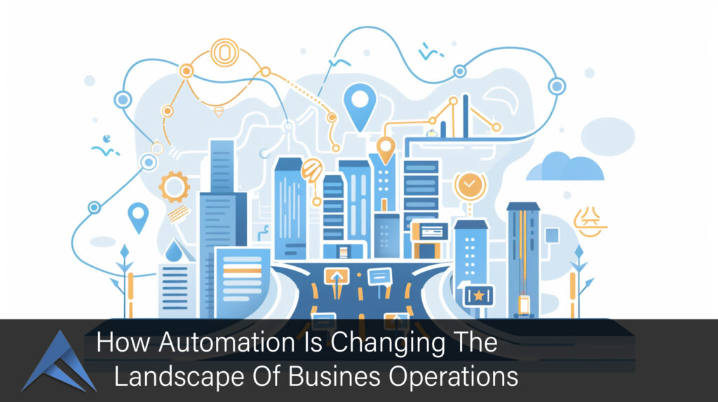 How IT Automation Is Changing The Landscape Of Business Operations – Synaxa